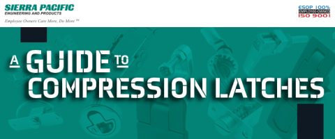 A Guide to Compression Latches | Sierra Pacific